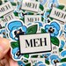 Flower Sticker, Meh Sticker, Vinyl Sticker, Laptop Sticker, Waterproof ...