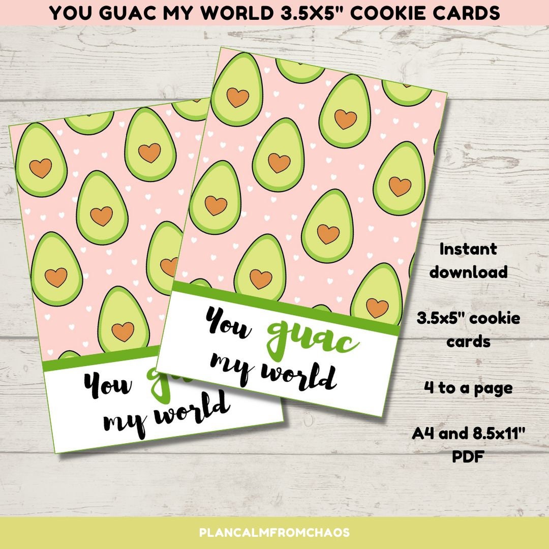 Valentines Printable Mini Cookie Cards, 3.5"x5", You Guac My World ...