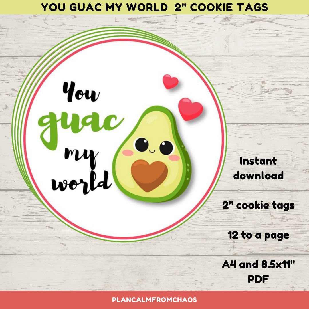 Valentines Printable Mini Cookie Tags, 2" Circle, You Guac My World ...