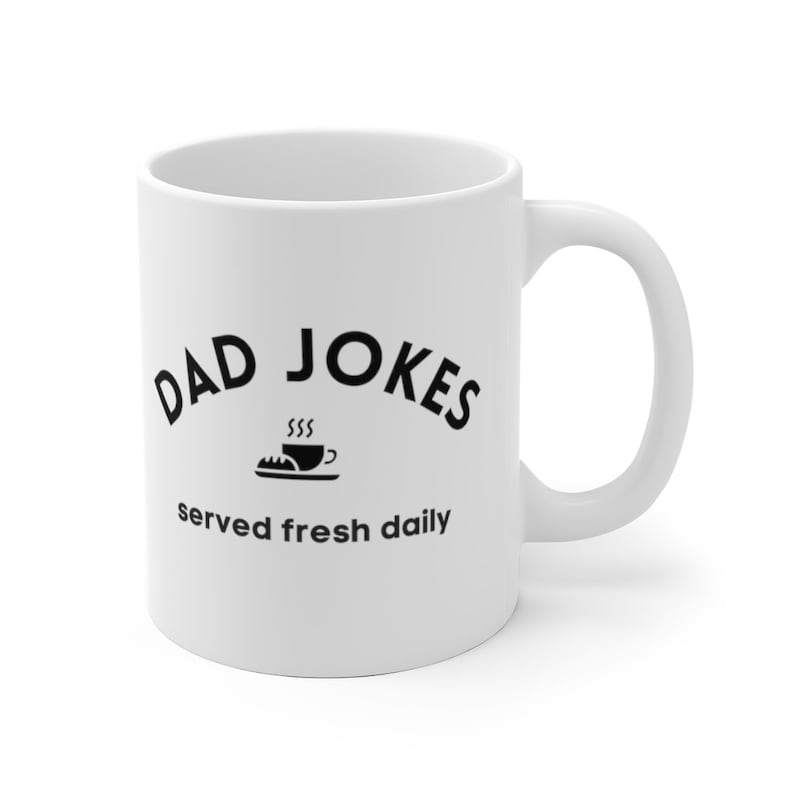 Dad Jokes Served Fresh Daily Mug | Funny Cup for Dad | Ideal Present ...