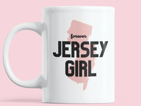 Forever Jersey Girl Mug NJ Gal Cup Jersey Girl Coffee Cup - Etsy