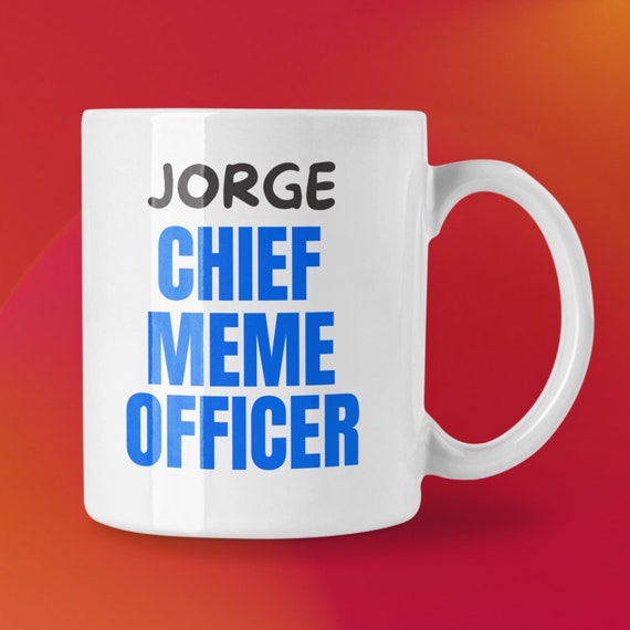 Chief Meme Officer Personalized Mug Meme Mug Customizable | Etsy