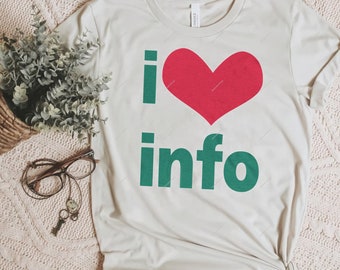 I Love Info Shirt | Etsy