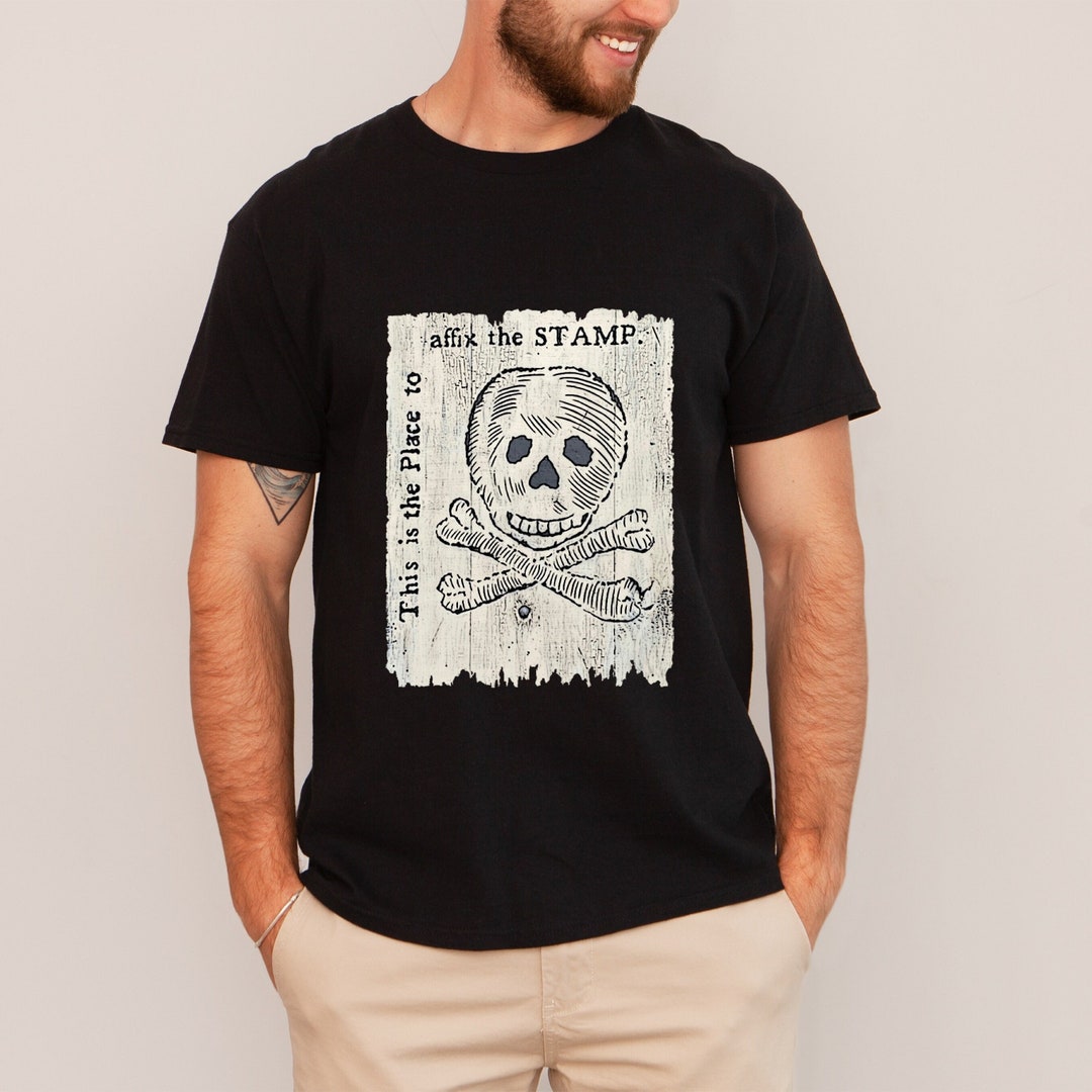 STAMP ACT Shirt/stamp Act/skull Shirt/skull & Crossbones/sons of ...