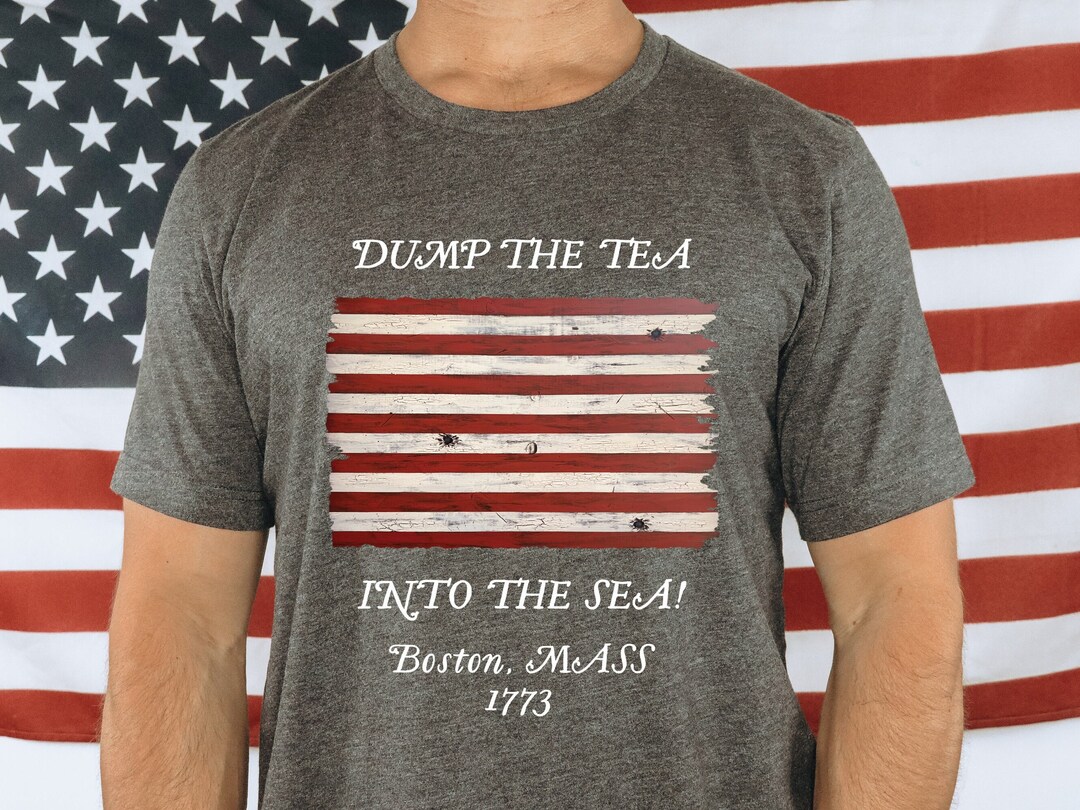 DUMP THE Tea/unisex Shirt/sons of Liberty Flag/boston Tea Party/boston ...