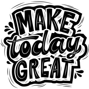 Make Today Great Svg/ Make Today Great/ Happy Motivational Svg/ Retro ...