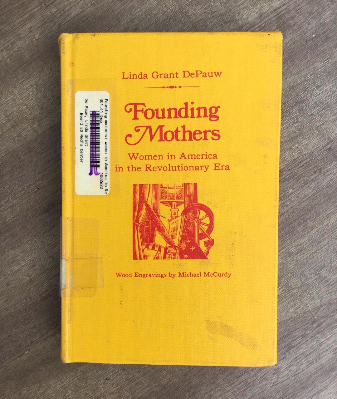 Founding Mothers: Women in America in the Revolutionary War Era by ...