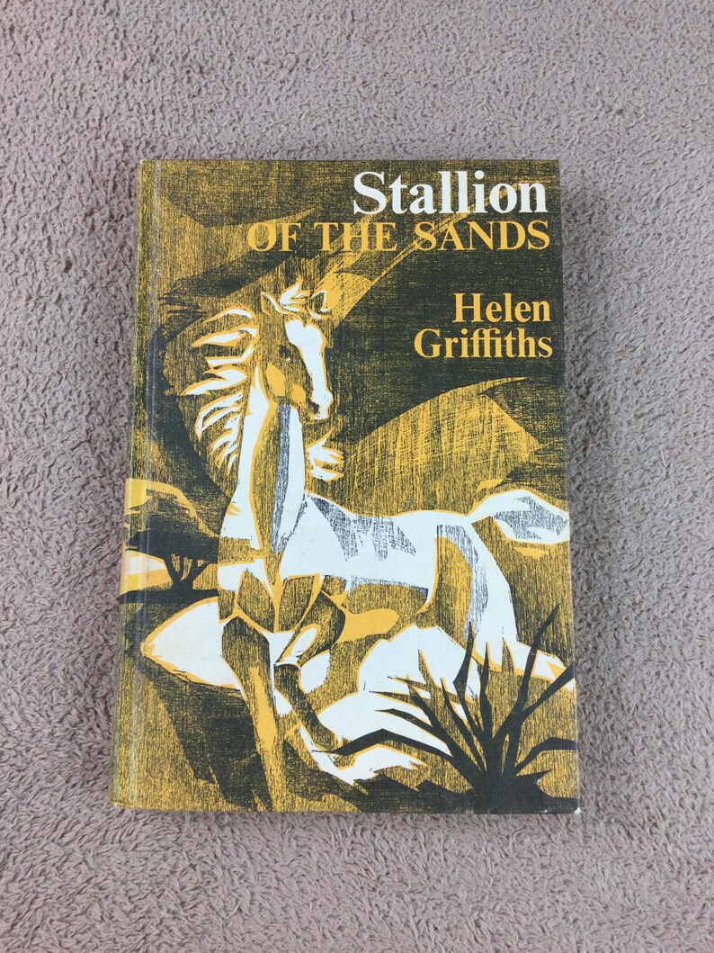 Stallion of the Sands by Helen Griffiths, Vintage Childrens Book, First ...