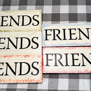 Friends Sign in Your Choice of Color Edging - Etsy