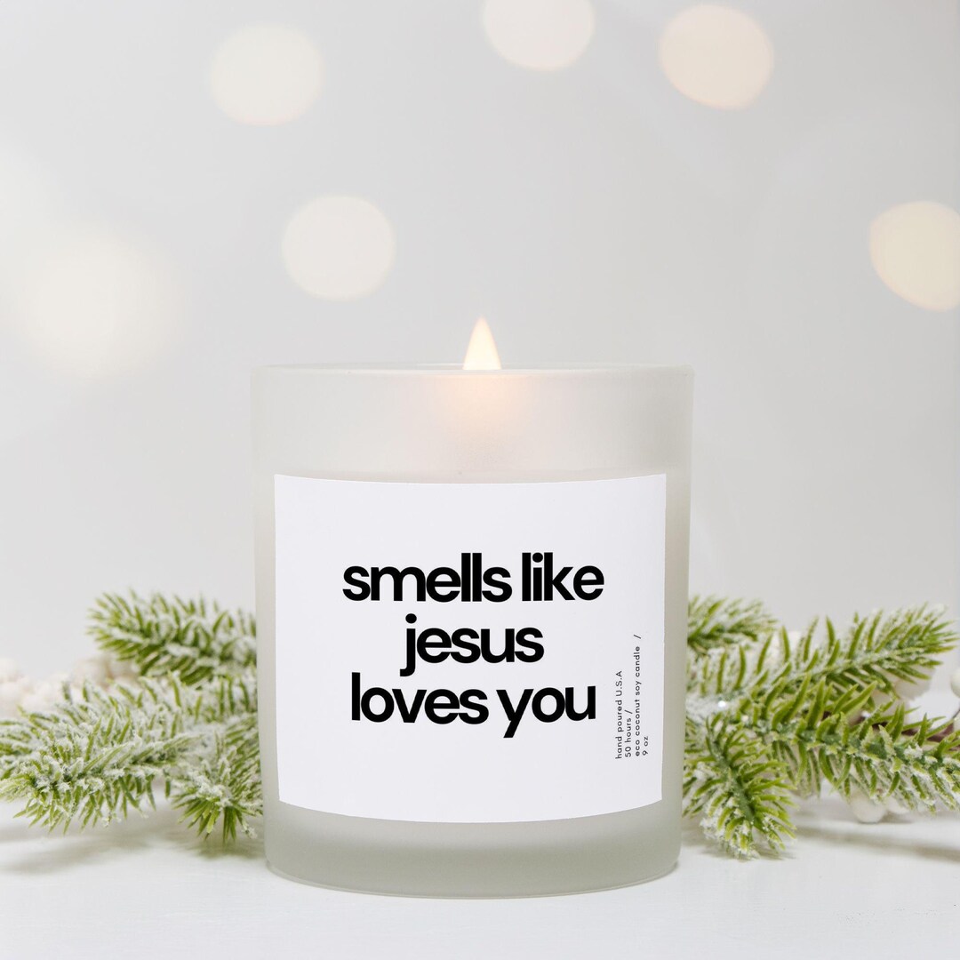 Smells Like Jesus Loves You Candle: Coconut Soy Wax, Christian Gift - Etsy