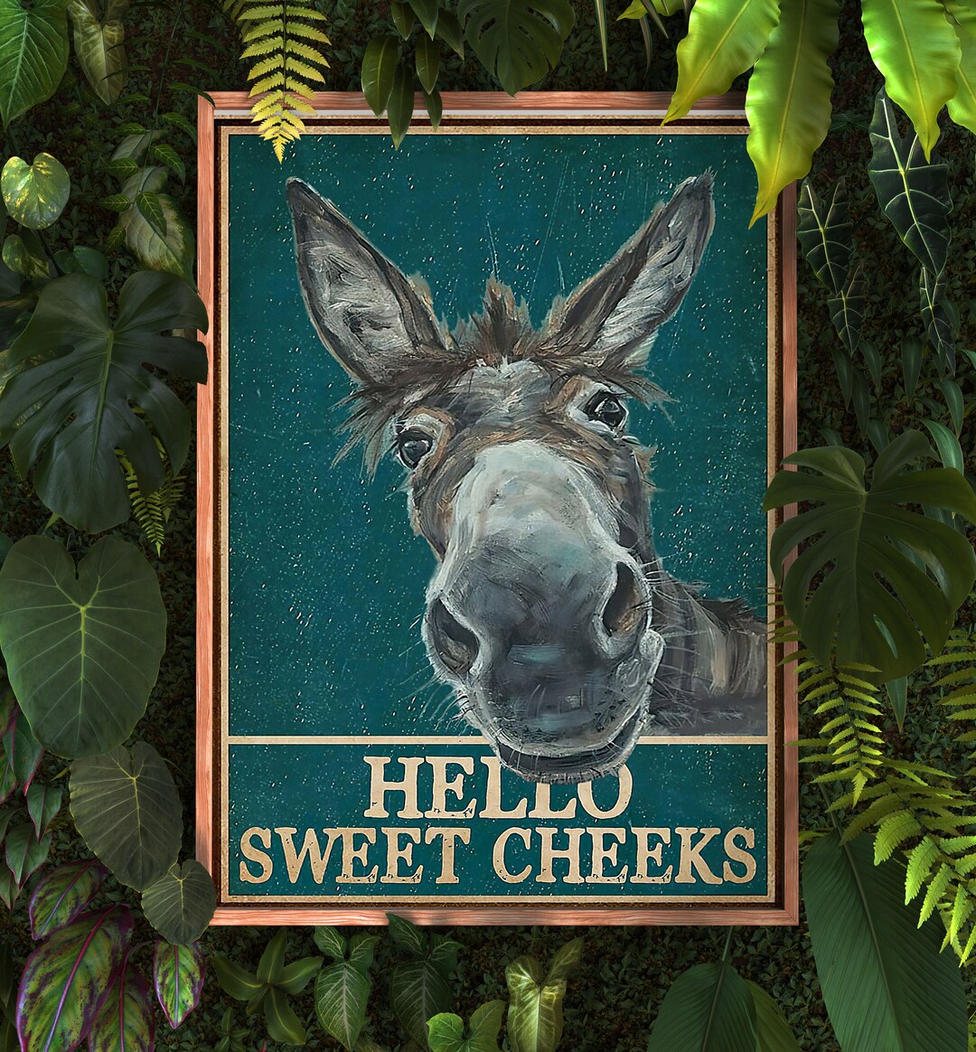 Hello Sweet Cheeks Poster, Funny Donkey Poster, Bath Room Decor ...