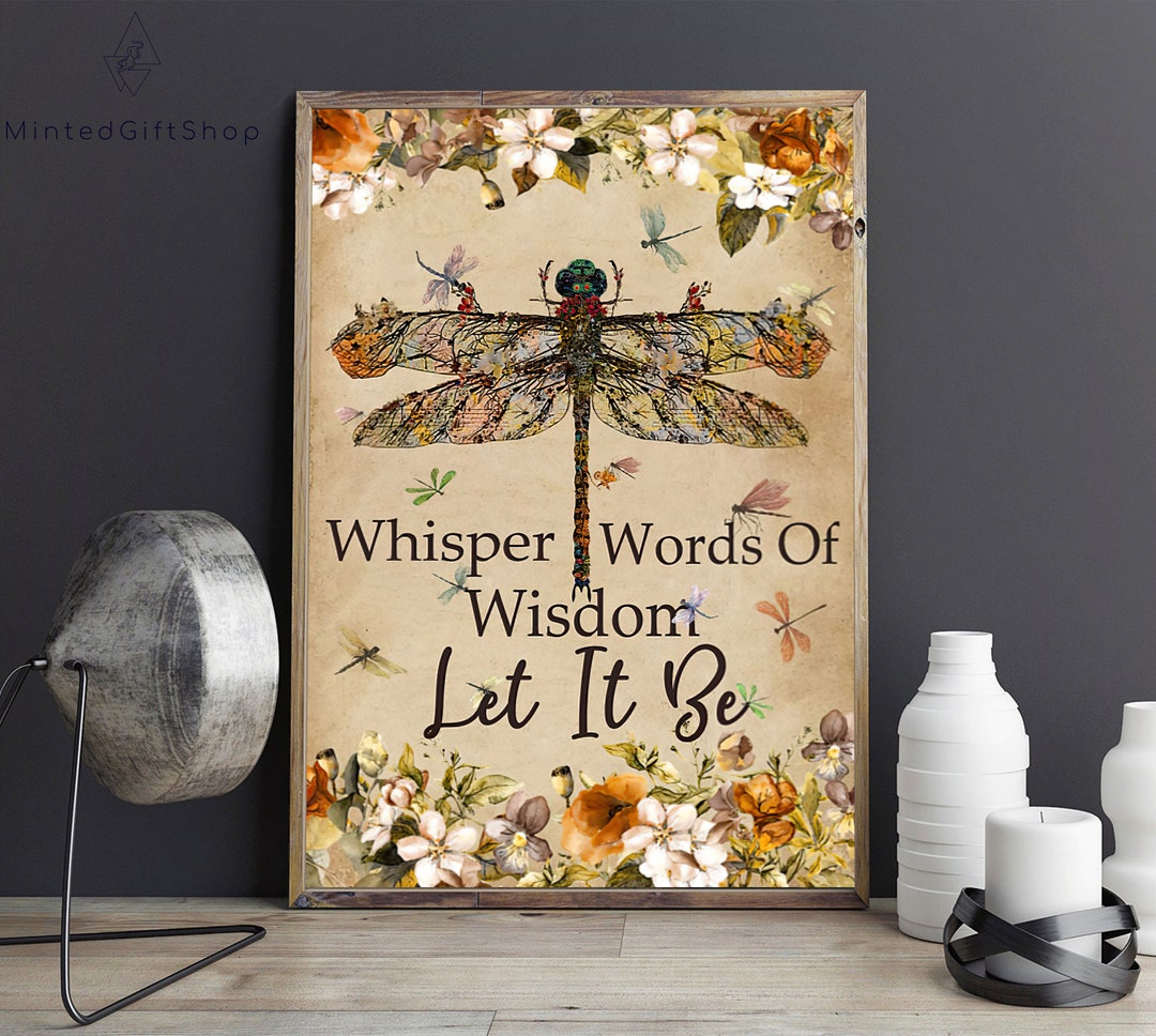Dragonfly Poster/ Whisper Words of Wisdom Poster/ Dragonfly Wall Art ...