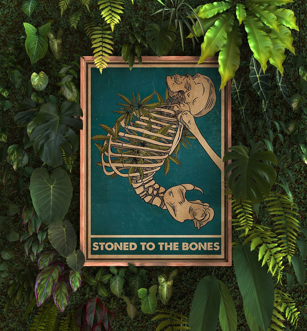 Stoned to the Bone Poster/vintage Cannabis Poster/ Marijuana Wall Decor ...