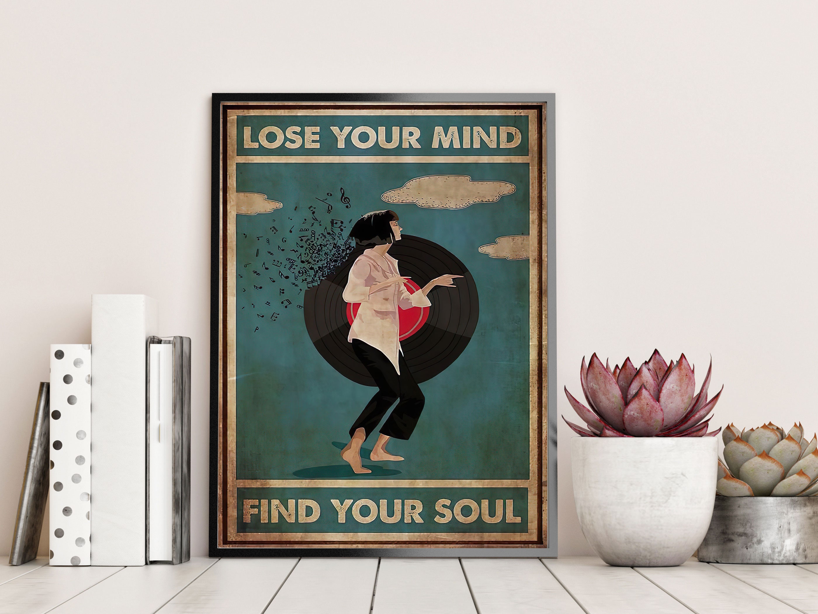 Pulp Fiction Lose Your Mind Find Your Soul Poster/ Pulp - Etsy