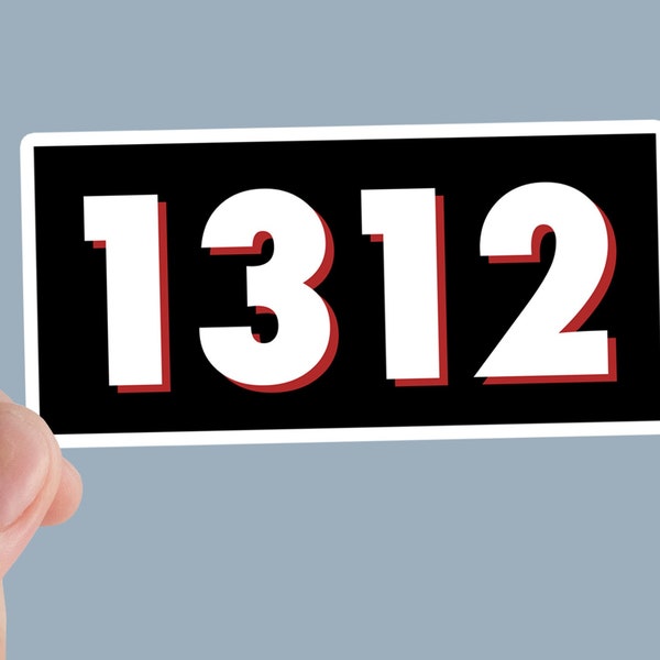 1312 Sticker - Etsy