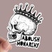 Abolish Monarchy Sticker, Anarchy, Socialism, Anarchist, Marxism, Anti ...