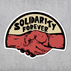 Solidarity Forever Sticker, Solidarity, Leftist, Socialist, Anarchist ...