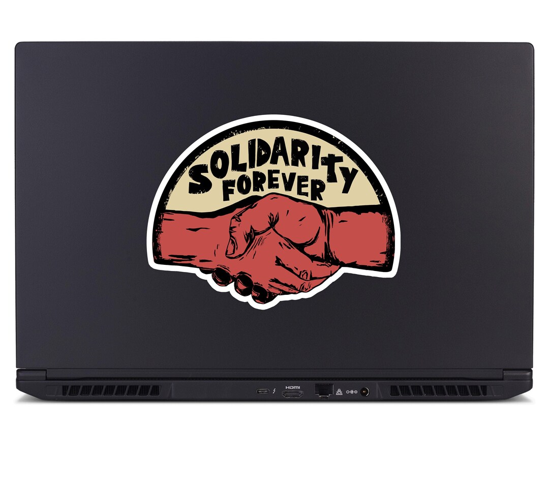 Solidarity Forever Sticker, Laptop Skin, Laptop Stickers, Solidarity ...