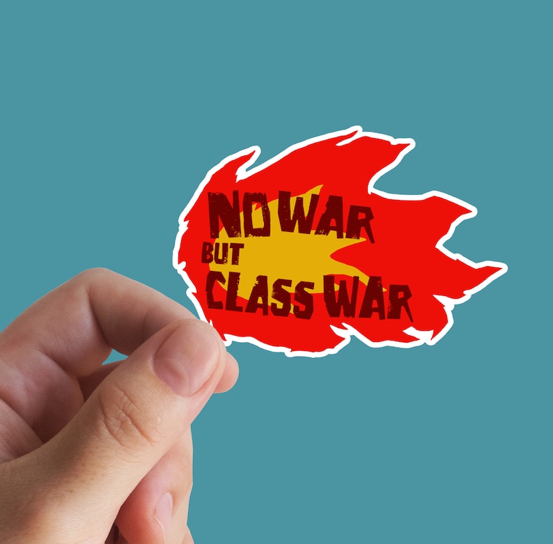 No War but Class War Sticker Anti Capitalism Communist - Etsy