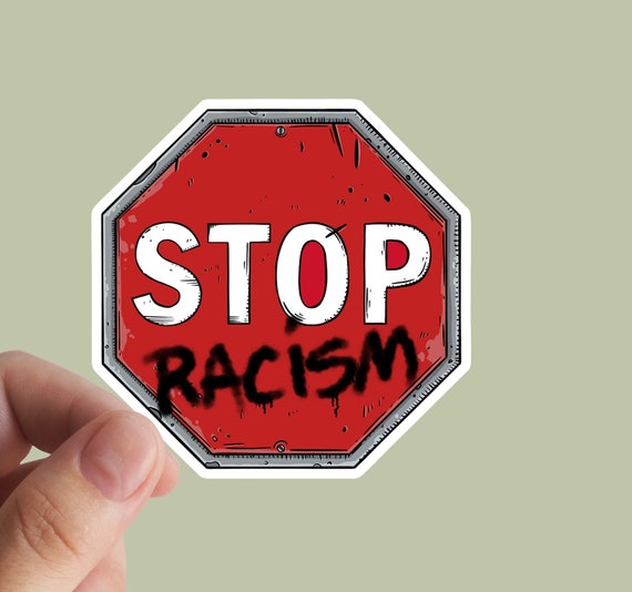 Stop Racial Discrimination Signs
