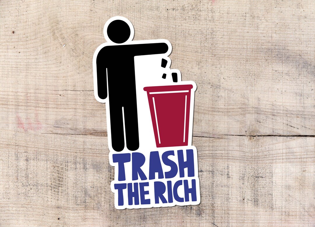 Trash the Rich Sticker, Anarchy, Socialism, Eat the Rich, Socialism ...