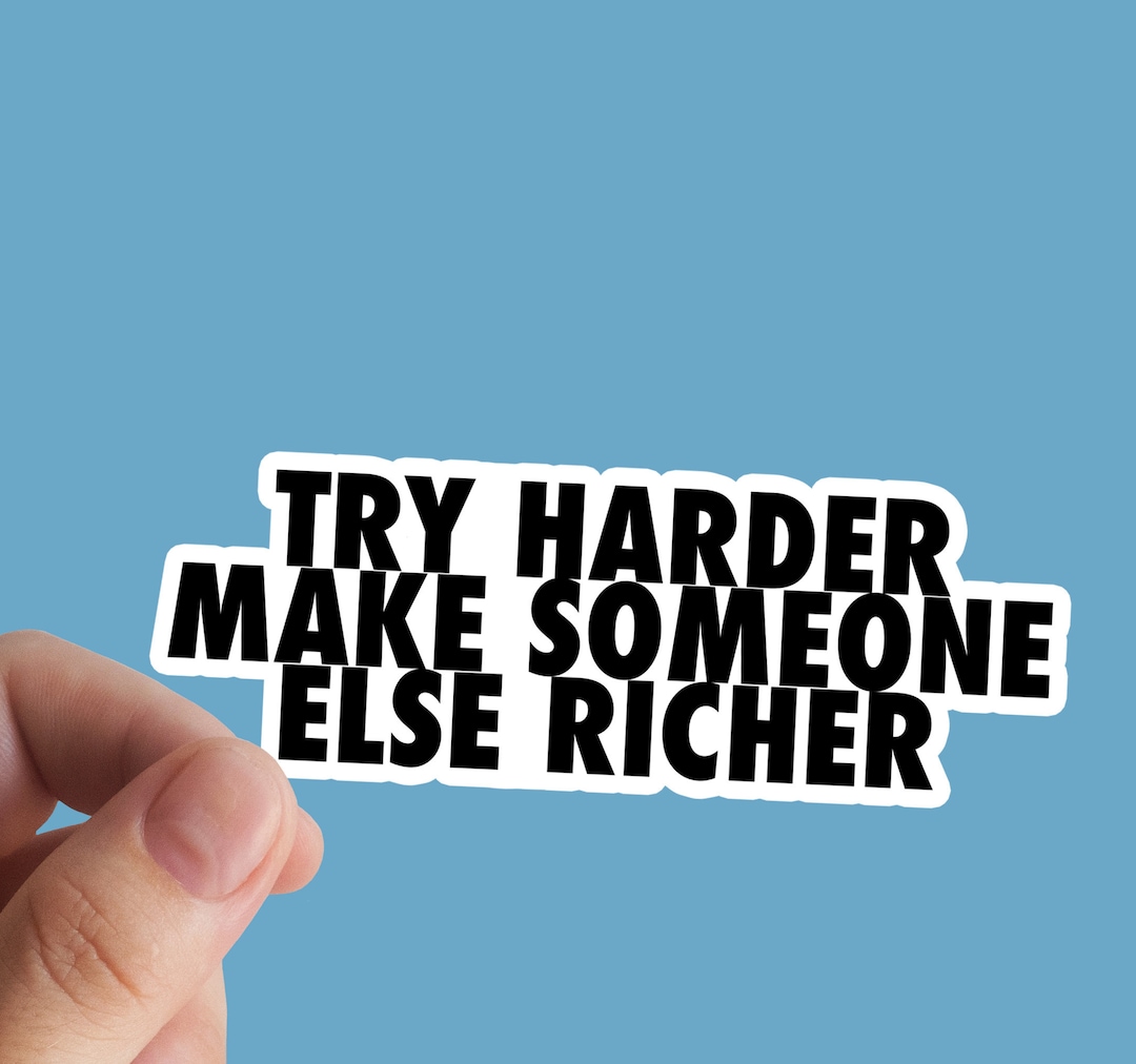 Try Harder Sticker, Leftist, Vinyl Stickers, Socialism, Communist, Anti ...
