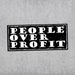 People Over Profit Sticker, Anti Capitalist, Vinyl Sticker, Socialism ...