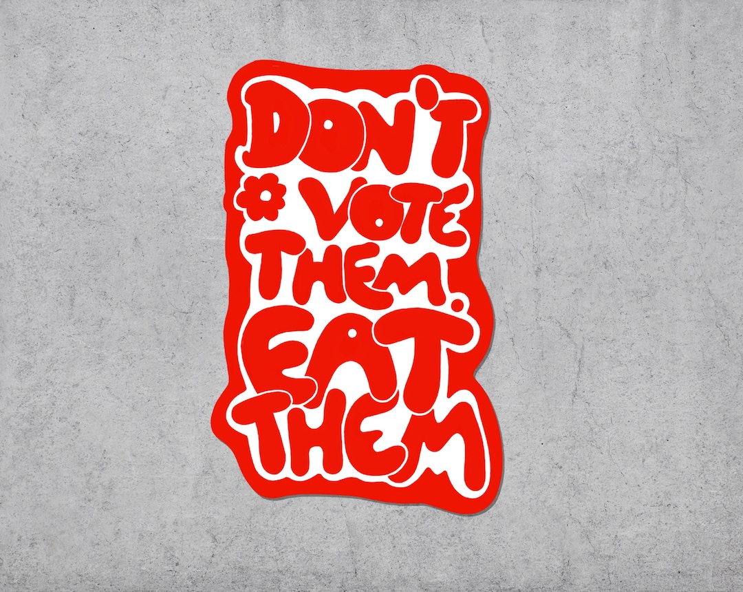 Eat the Rich Sticker, Vote, Anarchy Sticker, Socialism, Vinyl Sticker ...