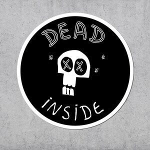 Dead Inside Sticker , Skull Sticker, Goth, Heavy Metal, Punk Art ...