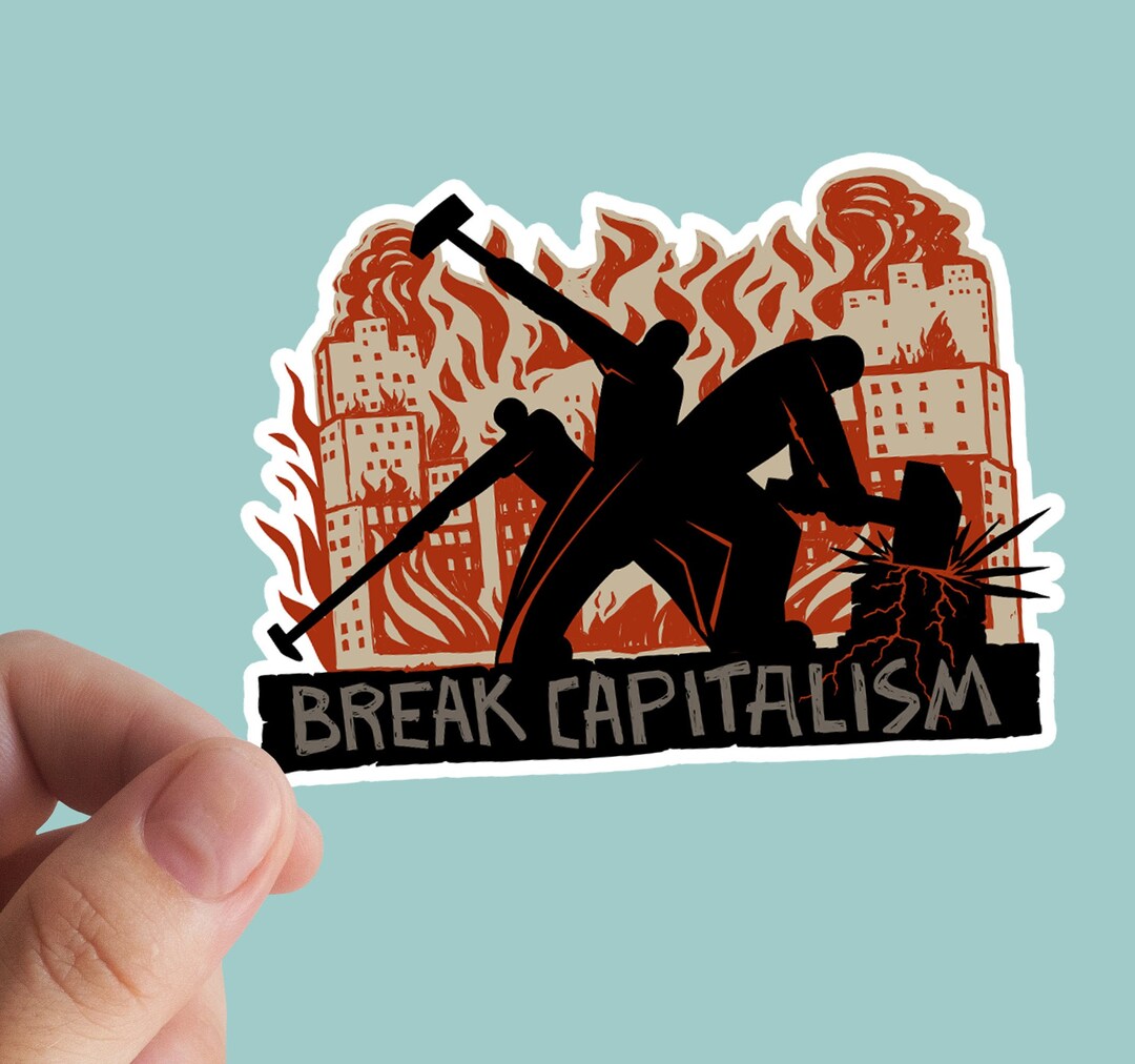 Break Capitalism Sticker, Leftist, Socialist, Anarchist, Laptop ...