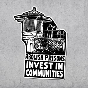 Abolish Prisons Sticker, Socialist, Anticapitalism, Abolitionist ...
