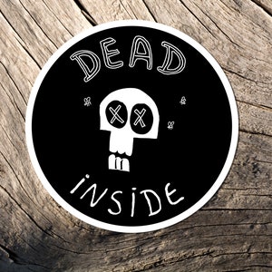 Dead Inside Sticker , Skull Sticker, Goth, Heavy Metal, Punk Art ...
