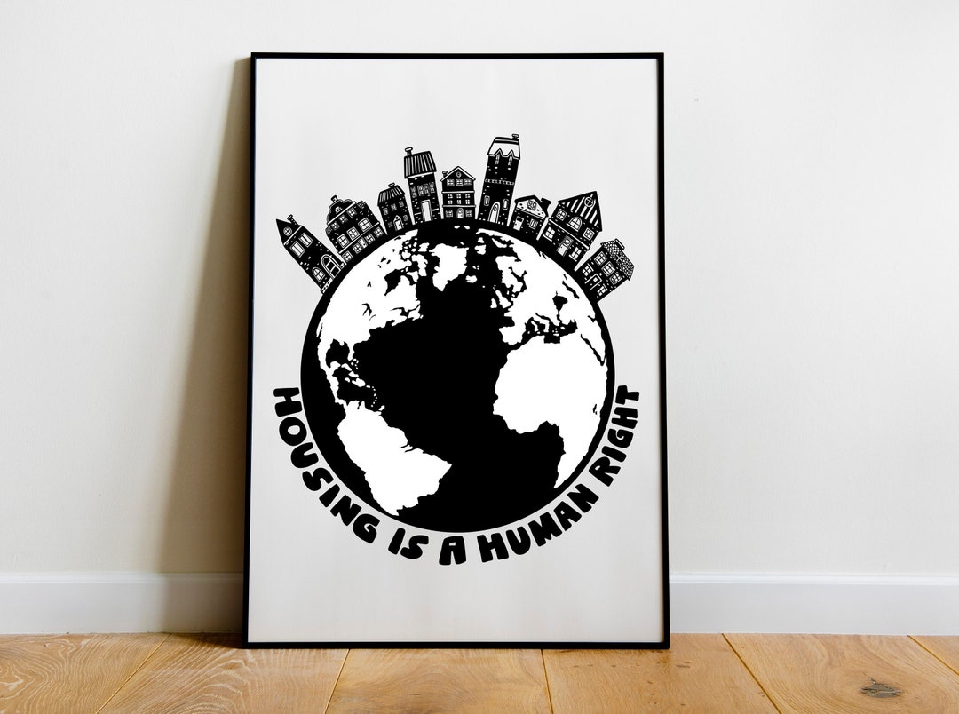 Housing is A Human Right Print, Rights, Equality, Immigrant, Poster ...