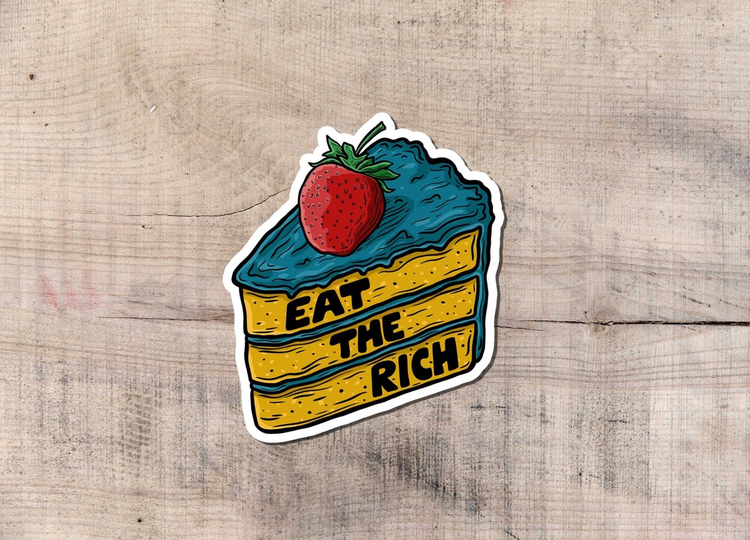 Eat the Rich Sticker, Activism, Vinyl Stickers, Socialism, Anti ...