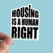 Housing is A Human Right Sticker, Human Rights, Communism, Rights ...