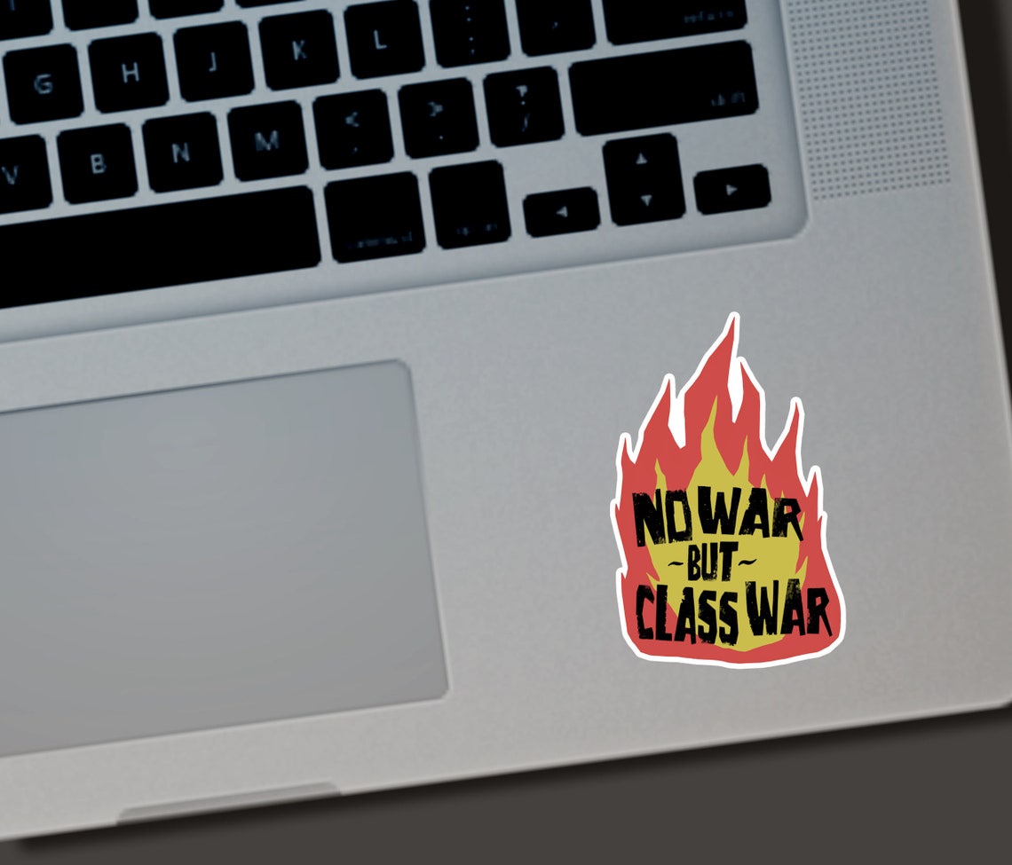 No War but Class War Sticker Anticapitalism Socialist Vinyl - Etsy