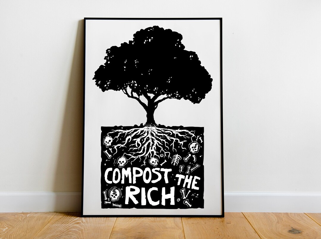 Compost the Rich Print, Leftist, Art Print, Anticapitalism, Socialist ...