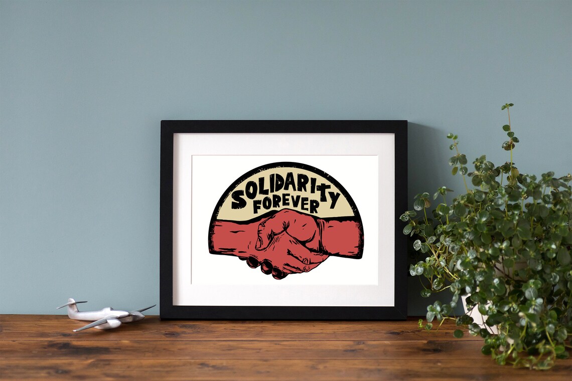 Solidarity Forever Print, Leftist, Labor Union, Art Print ...