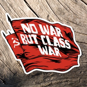 No War but Class War Sticker, Communism, Solidarity, Leftist, Socialist ...