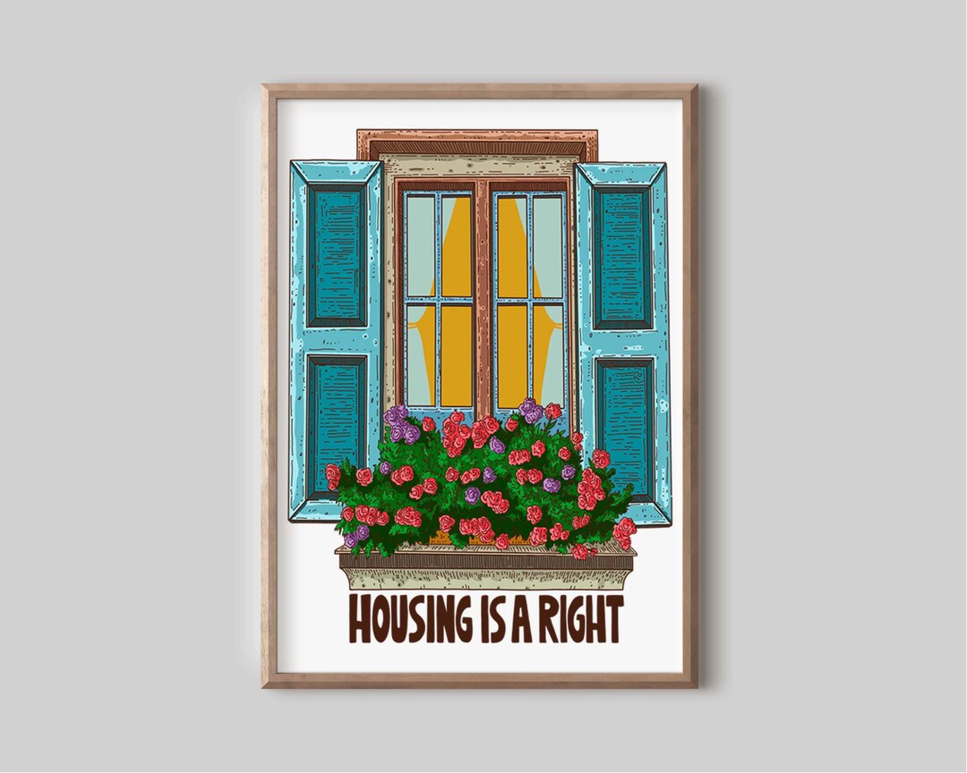 Housing is A Right Poster, Rights, Equality, Immigrant, Poster, Leftist ...
