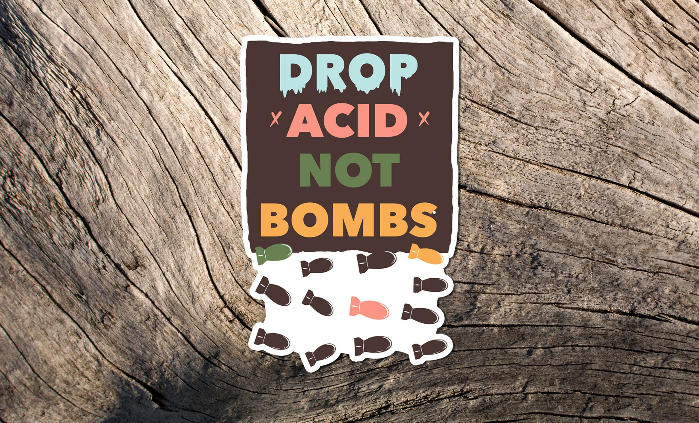 Drop Acid Not Bombs Sticker Protest Anti War Socialist - Etsy