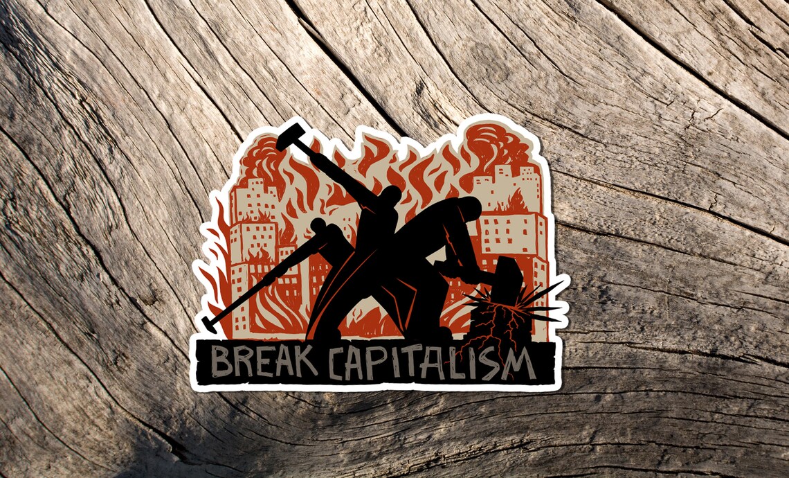 Break Capitalism Sticker, Leftist, Socialist, Anarchist, Laptop ...