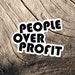 People Over Profit Sticker, Anti Capitalism, Vinyl Sticker, Socialism ...