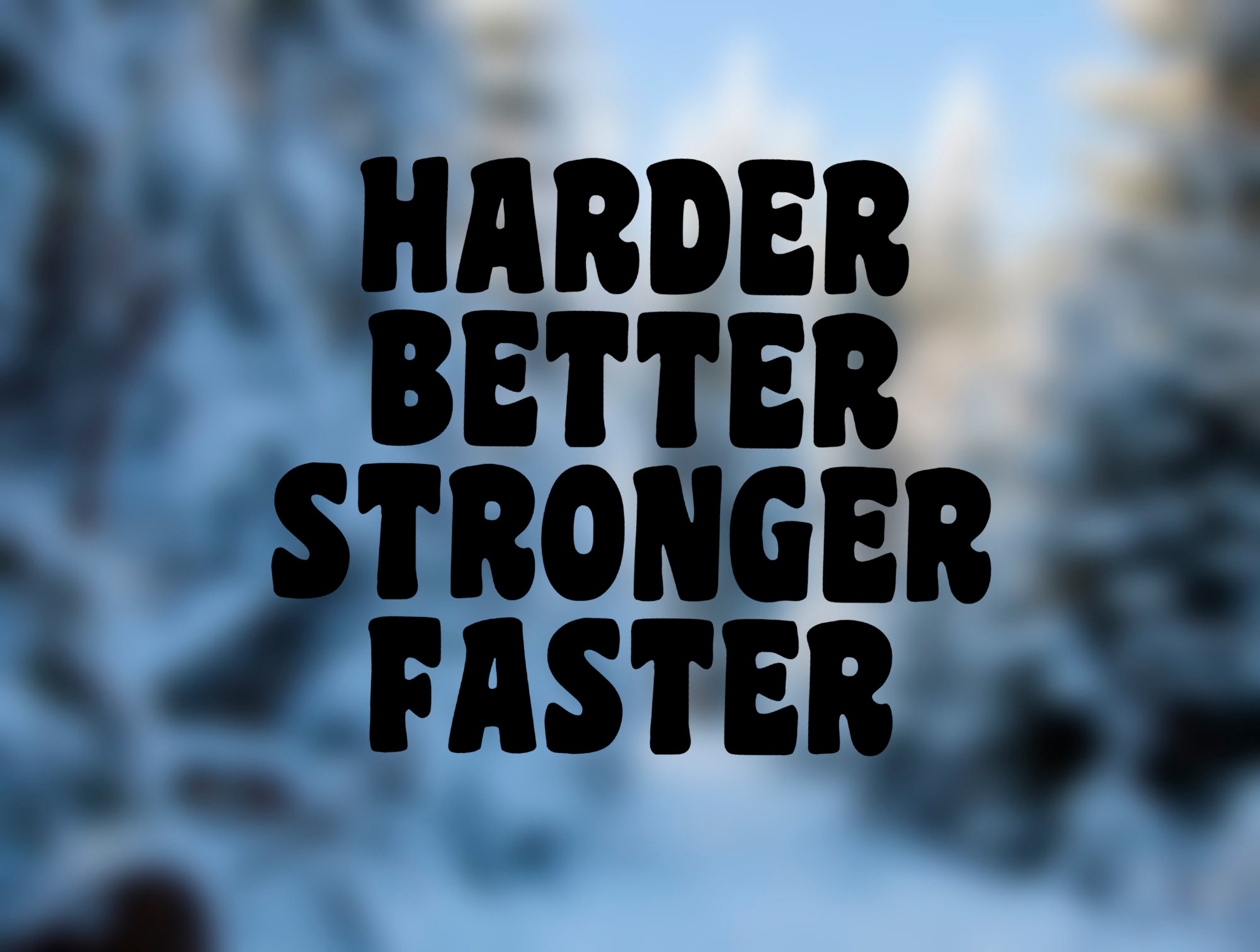 Harder Better Stronger Faster Decal Motivational Vinyl - Etsy UK