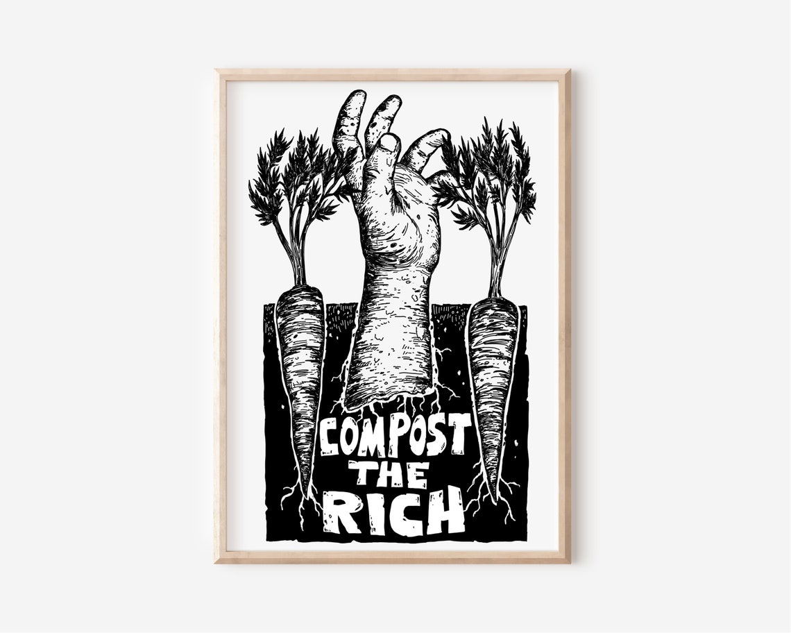 Compost the Rich Poster, Leftist, Art Print, Anticapitalism, Socialism ...