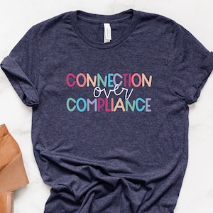 Connection Over Compliance T-shirt, Occupational Therapy Shirt ...