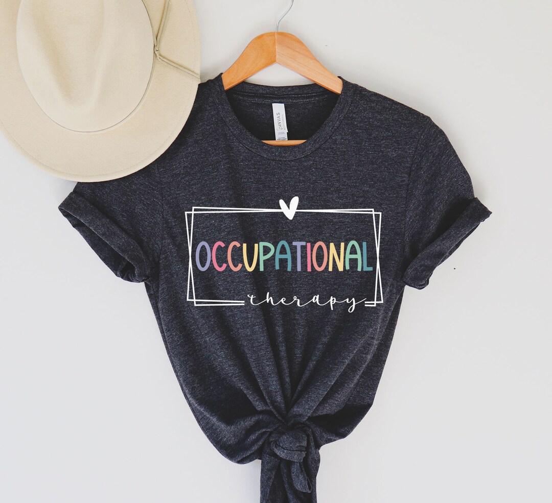 Cute Occupational Therapy Shirt, OT Gift, Pediatric Occupational ...