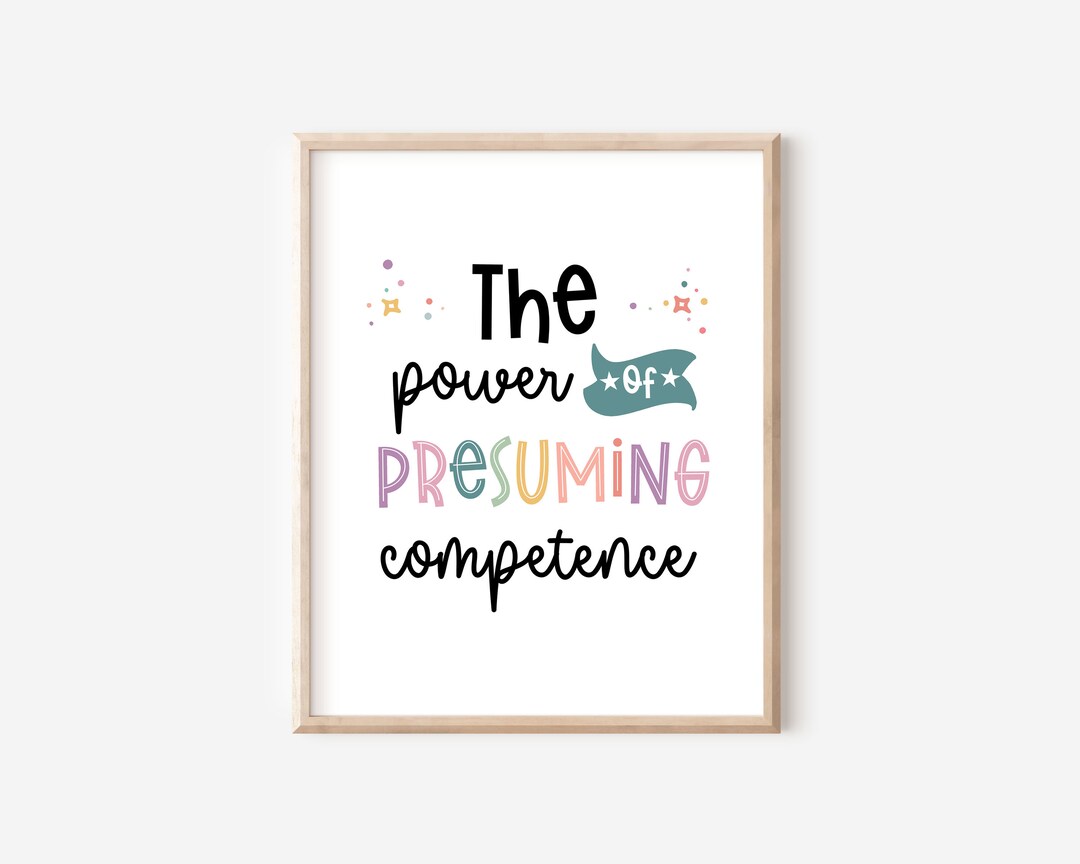 The Power of Presuming Competence Digital Print, Inclusion Print, - Etsy