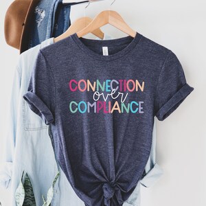 Connection Over Compliance T-shirt Occupational Therapy - Etsy