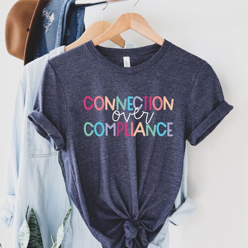 Connection Over Compliance T-shirt Occupational Therapy - Etsy